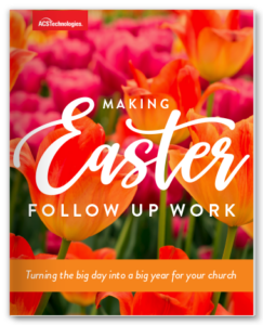 Making Easter Follow-up Work - ACS Technologies