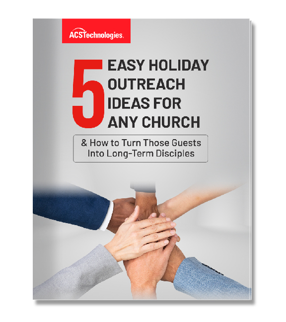5 Easy Holiday Outreach Ideas For Any Church - ACS Technologies